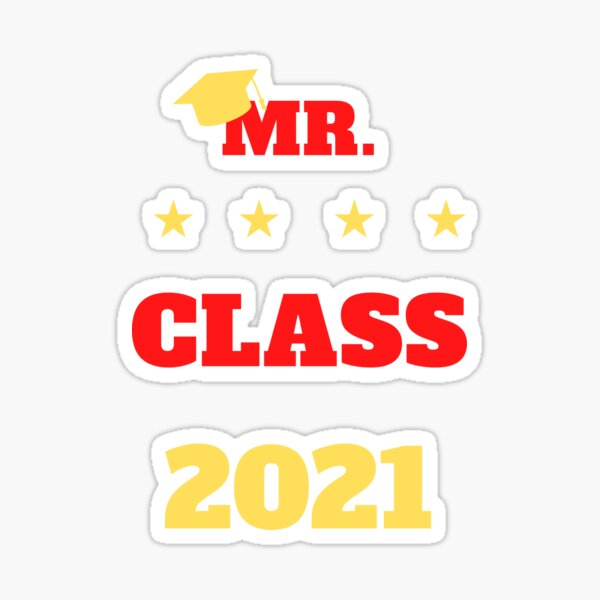 "Mr. Class 2021" Sticker by TrendyDesign4U | Redbubble