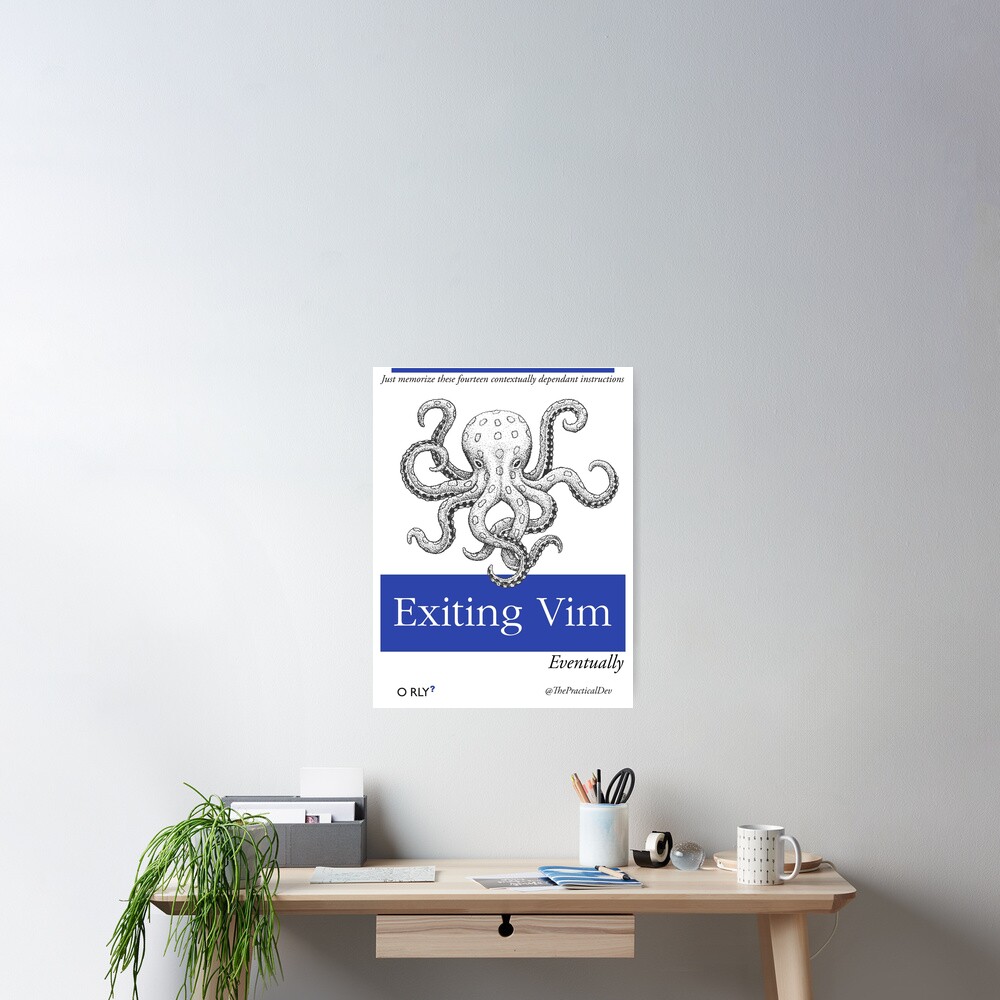 "Exiting Vim" Poster for Sale by moondry | Redbubble