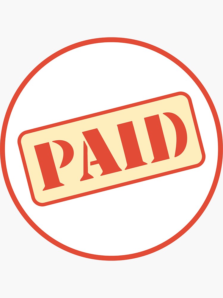 "Paid" Sticker for Sale by Escapethevape | Redbubble
