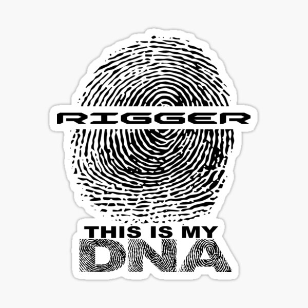 "Rigger My Dna" Sticker for Sale by EzraIndiannana | Redbubble