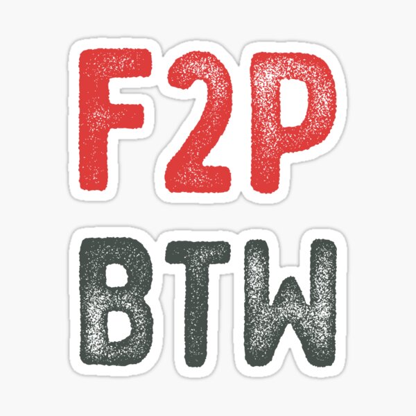 "F2P BTW gamer" Sticker for Sale by Morcawork | Redbubble