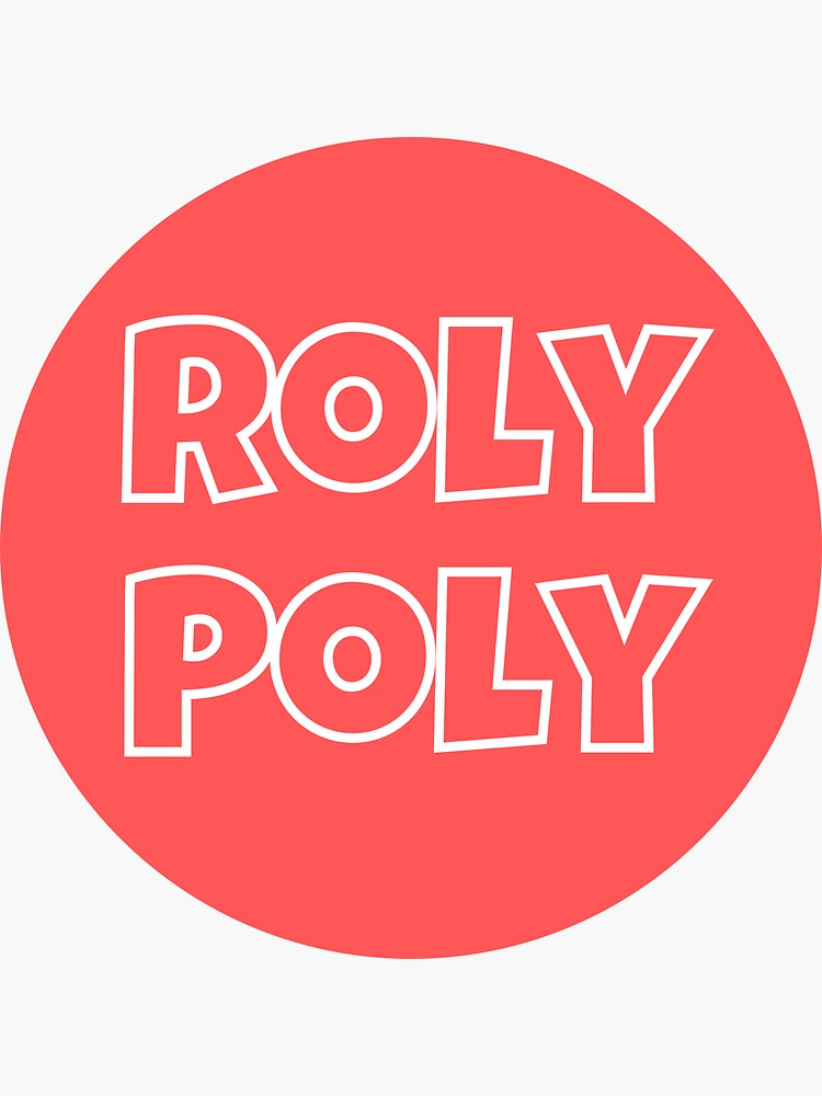 "Roly Poly" Sticker for Sale by InputVSOutput | Redbubble