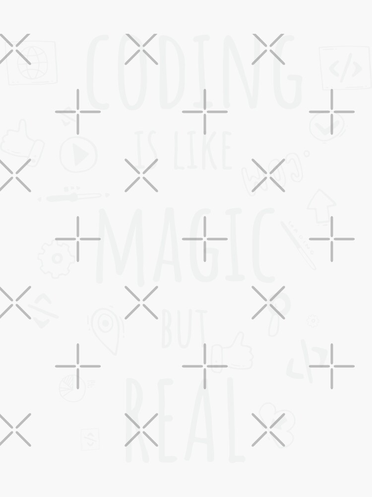 "Coding is Like Magic But Real Funny Programmer and Developer" Sticker ...