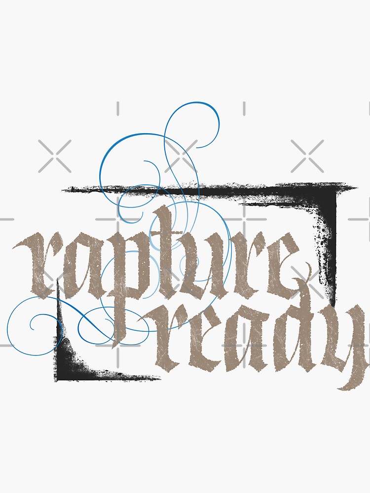 "Rapture Ready - Elegant Modern Religious Christian Calligraphy - hand ...