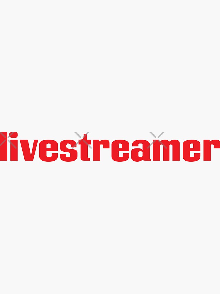 "Livestreamer Red Live streamer" Sticker for Sale by WordsGamersUse ...