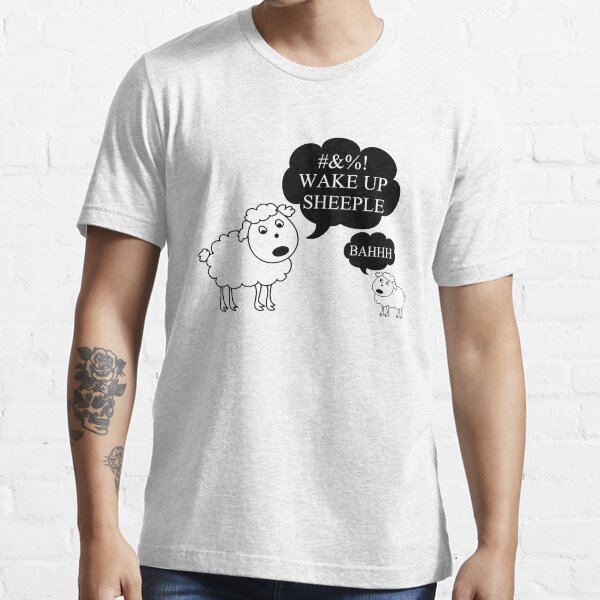 "Sheep Says Wake Up Sheeple" T-shirt for Sale by FireFoxxy | Redbubble ...
