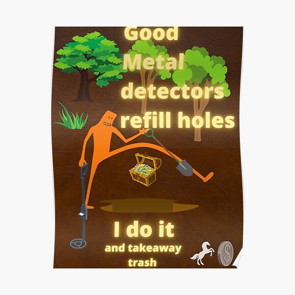 "Good metal detector" Poster for Sale by Highhocreations | Redbubble