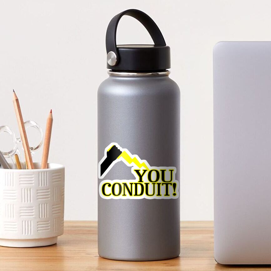 "You Conduit" Sticker for Sale by FireFoxxy | Redbubble