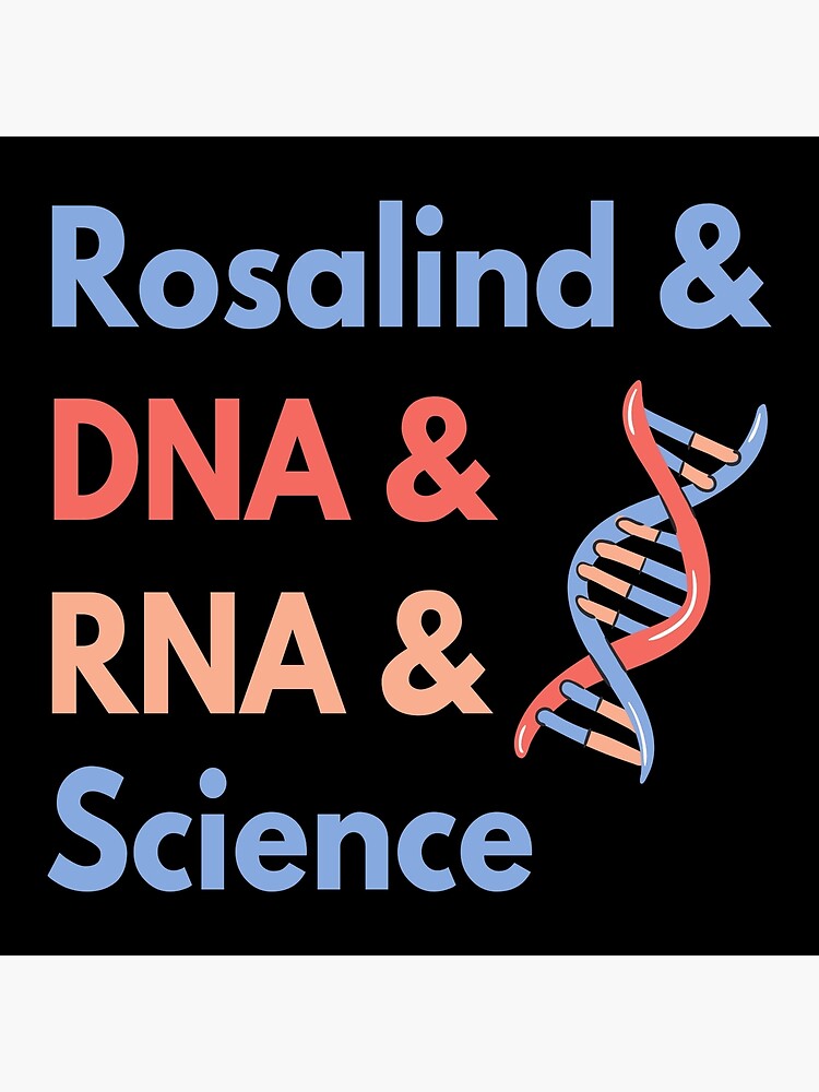 Science Rosalind Franklin DNA RNA Women Scientists Teacher Girls ...