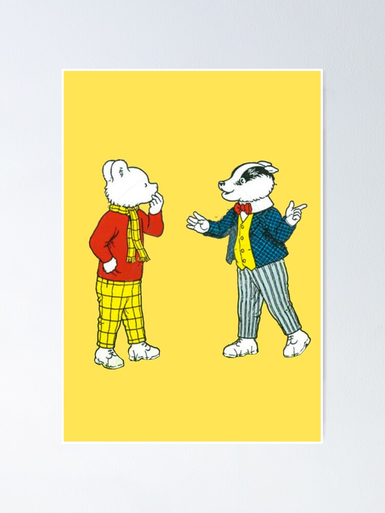 "Rupert bear and bill badger" Poster by nostalgia-store | Redbubble