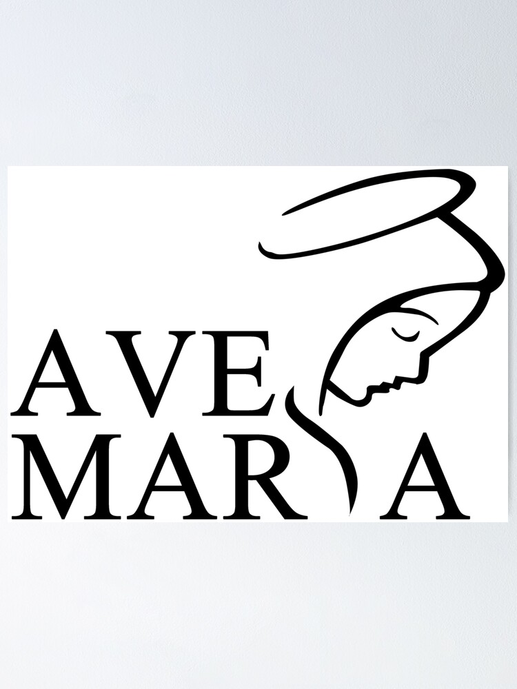 "Ave Maria" Poster for Sale by tsunamy | Redbubble