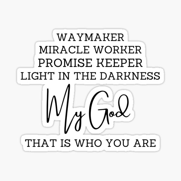 "WAYMAKER" Sticker for Sale by Split2ndDesigns | Redbubble