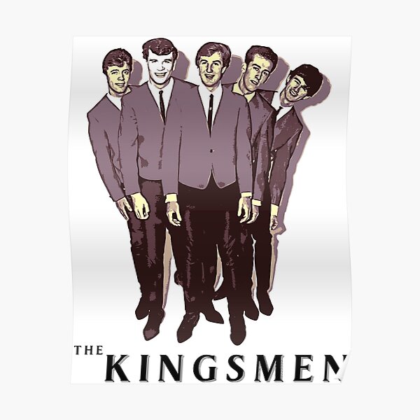 "The Kingsmen Band" Poster by RudyJabsco | Redbubble