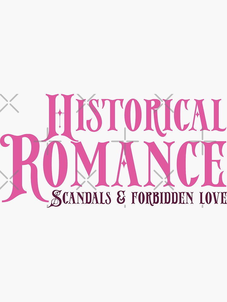 "Historical Romance - Scandals & Forbidden Love " Sticker for Sale by ...