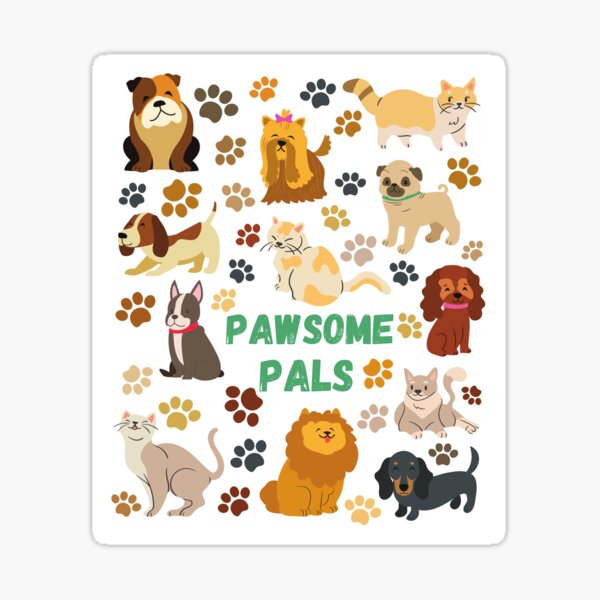 "Pawsome Pals " Sticker for Sale by zanybay | Redbubble
