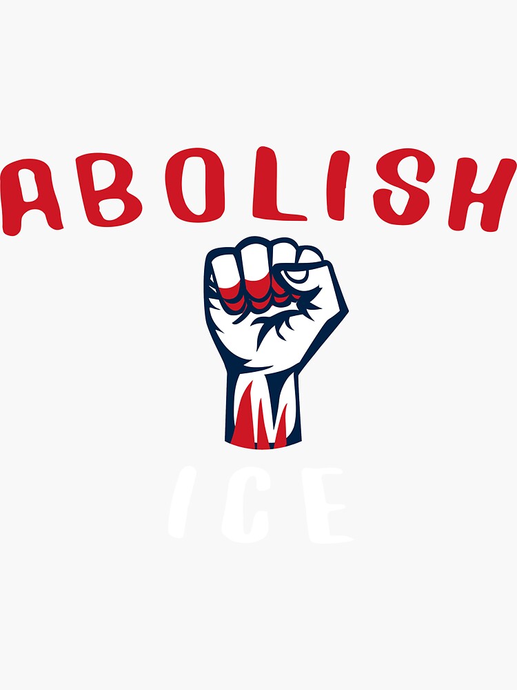 "Abolish ICE" Sticker for Sale by mohamed-hachimi | Redbubble
