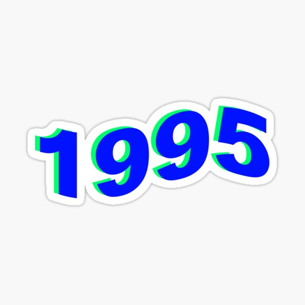 "1995 sticker" Sticker for Sale by FARRAH7 | Redbubble