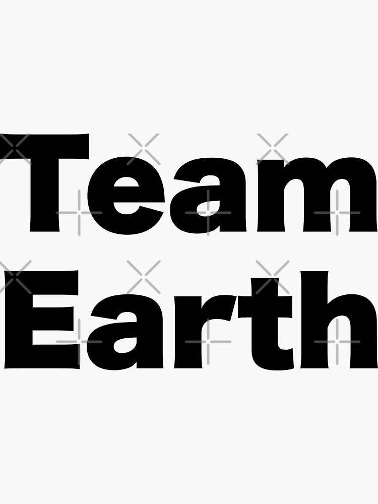 "Team Earth" Sticker by MrMotto | Redbubble