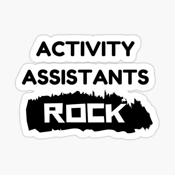 "Activity Assistants Rock" Sticker for Sale by momsnpops | Redbubble