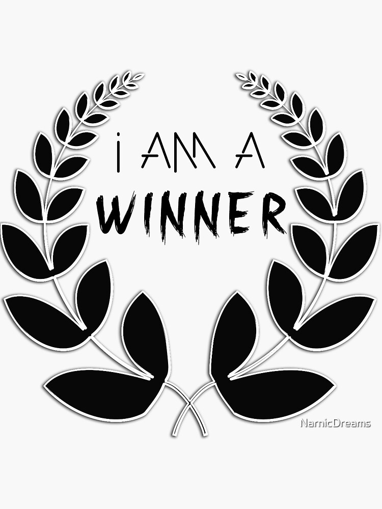 "I Am A Winner" Sticker by NarnicDreams | Redbubble