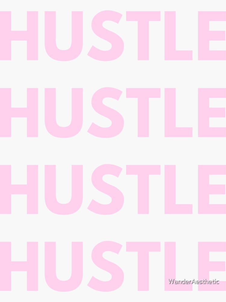 "Hustle - pink repeating aesthetic type" Sticker for Sale by ...