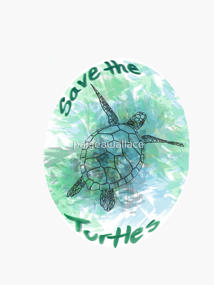 "Save the turtles art" Sticker for Sale by paigeawallace | Redbubble