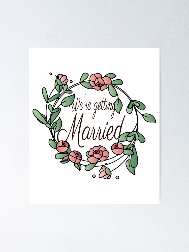 "Bride And Groom we're getting married" Poster by Lactus | Redbubble