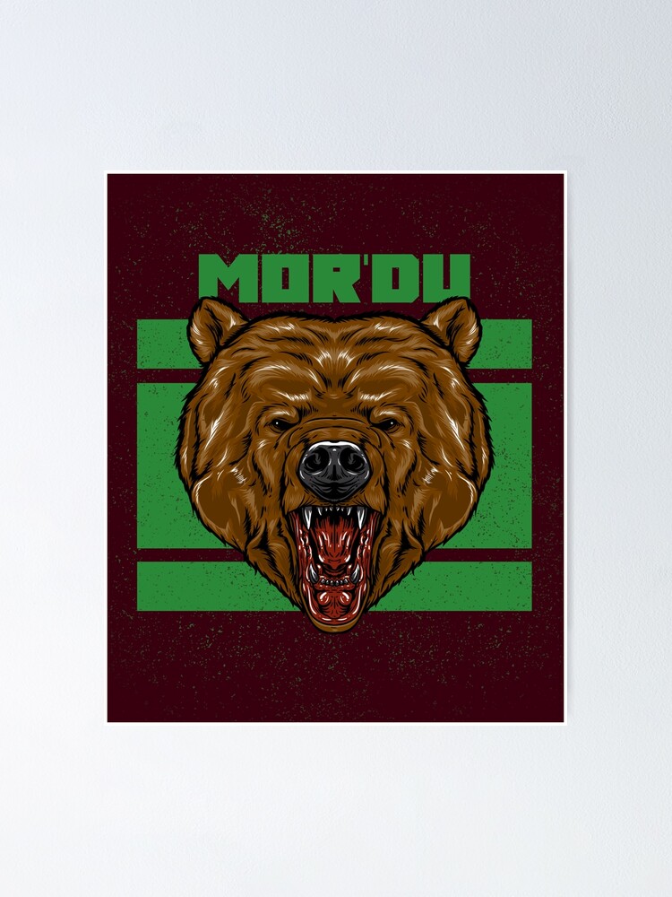"Mor'du Brave Bear" Poster by QuirkyKingdom | Redbubble