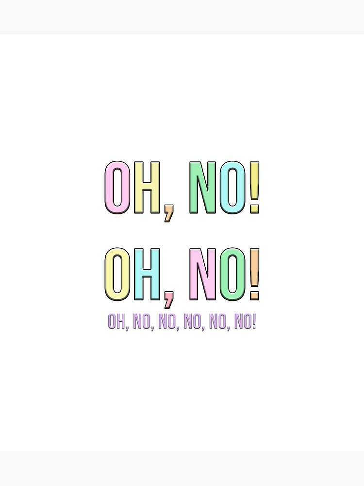 "Oh no" Poster for Sale by larissia | Redbubble