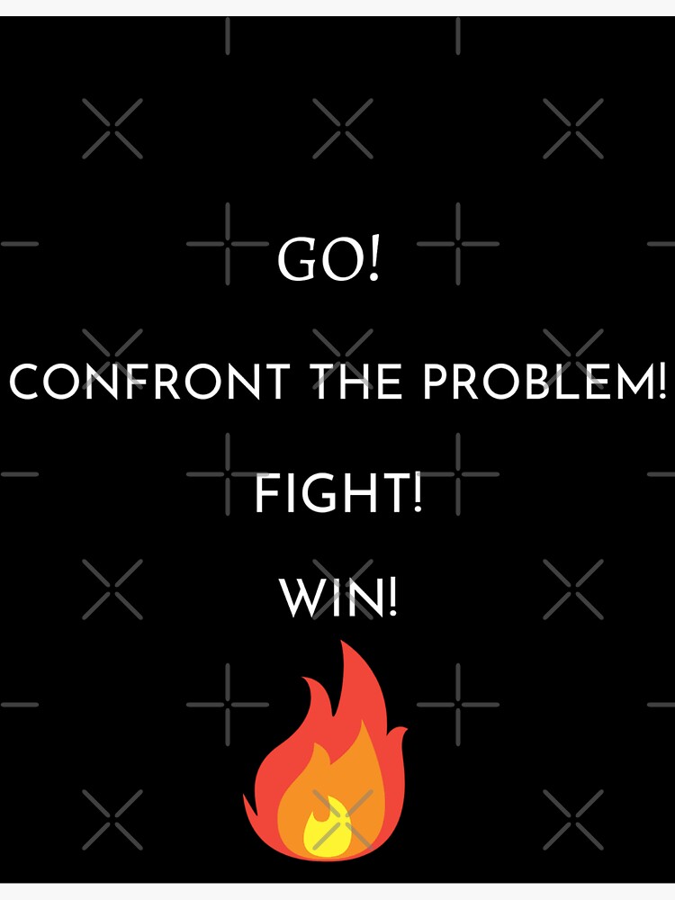 "Go! Confront the problem! Fight! Win!" Sticker for Sale by ...