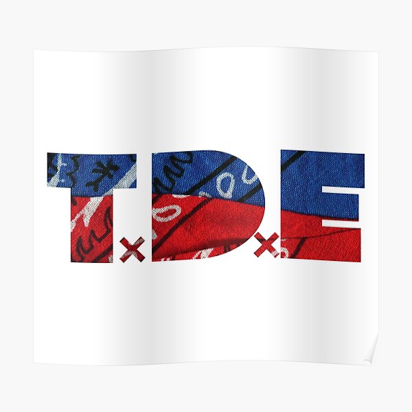 "TDE" Poster for Sale by Lando47 | Redbubble