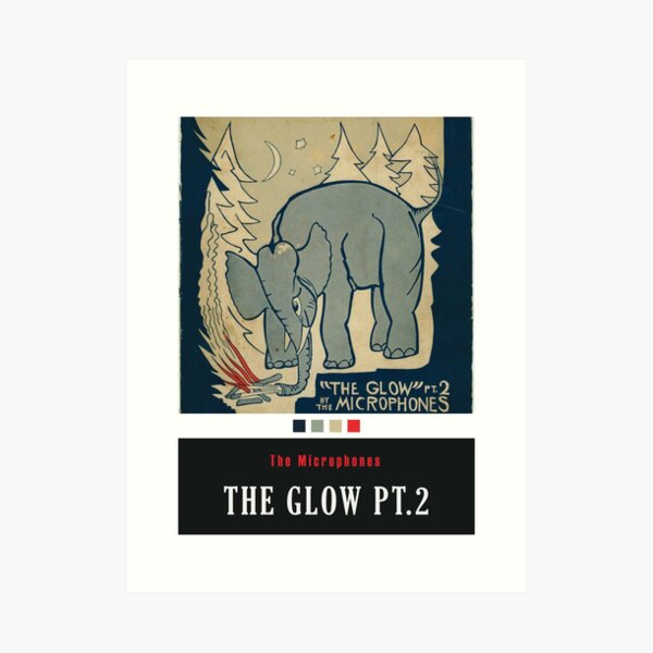 "The Microphones The Glow Pt.2 Poster Ver.2" Art Print by PutraXh ...