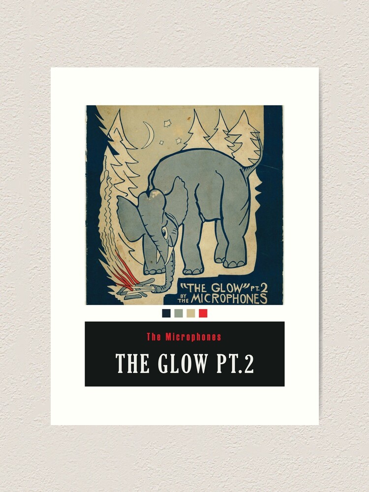 "The Microphones The Glow Pt.2 Poster Ver.2" Art Print by PutraXh ...