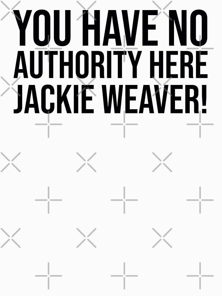 "You Have No Authority Here Jackie Weaver | Handforth Parish Council ...