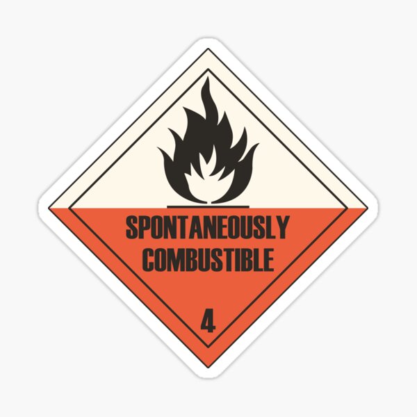 "Spontaneously combustible" Sticker for Sale by omnicrom | Redbubble