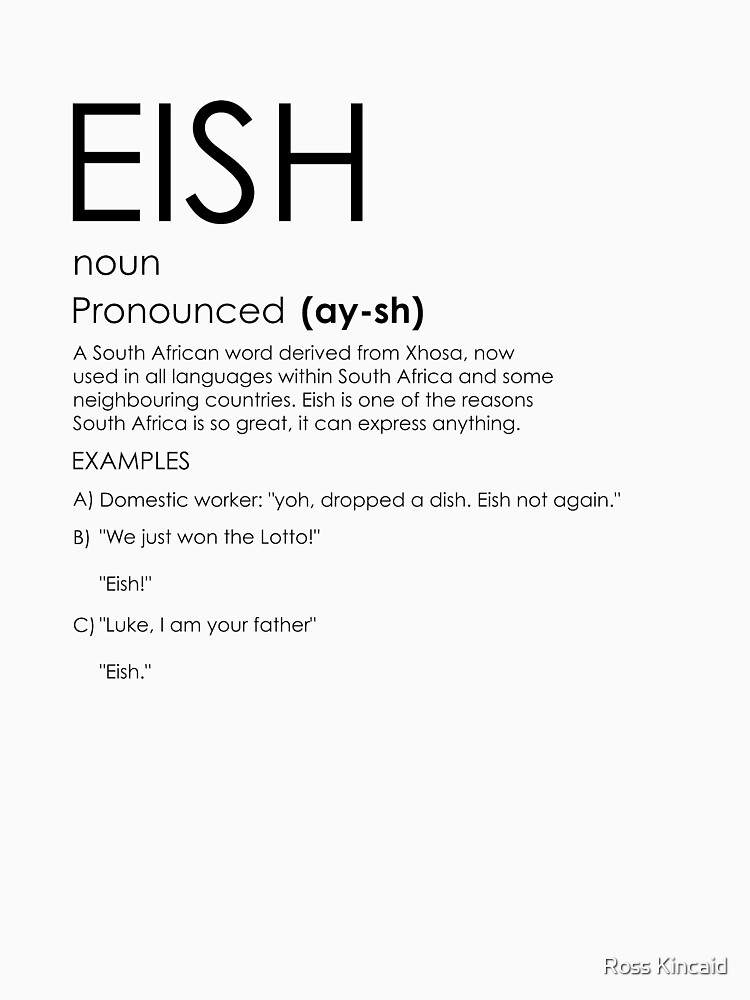 "South African Eish" T-shirt for Sale by the-flash | Redbubble | africa ...