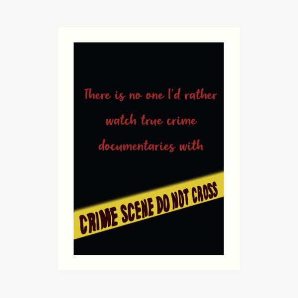 "True Crime " Art Print for Sale by PercyStPrints | Redbubble