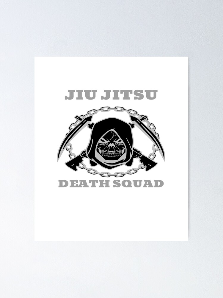 "Brazilian Jiu Jitsu | Jiu Jitsu Death Squad - BJJ" Poster by BJJ ...