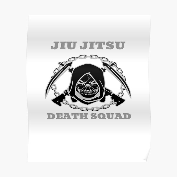 "Brazilian Jiu Jitsu | Jiu Jitsu Death Squad - BJJ" Poster by BJJ ...