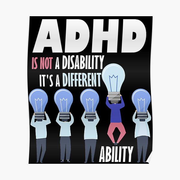 "ADHD Is Not a Disability It's a Different Ability" Poster for Sale by ...