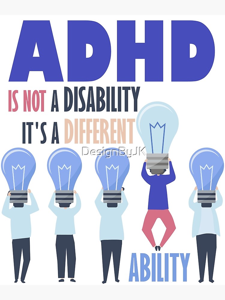 "ADHD Is Not a Disability It's a Different Ability" Poster for Sale by ...