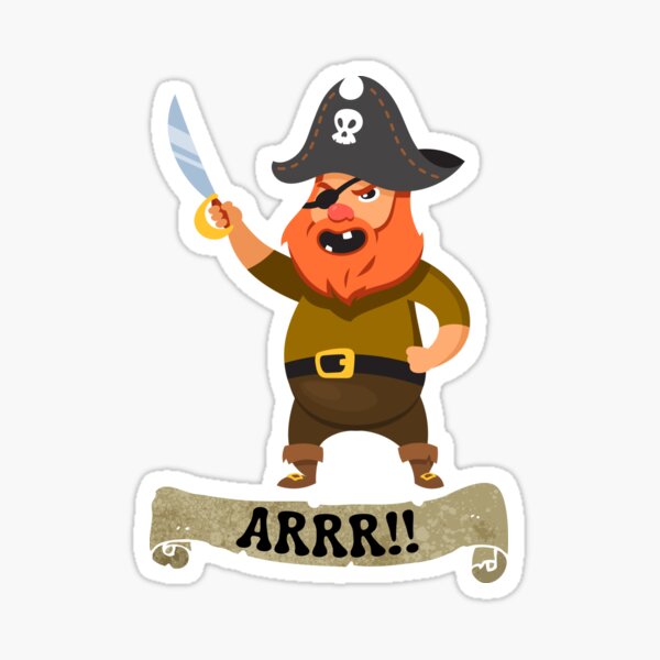 "ARRR!! Pirate" Sticker for Sale by WearItOwnIt | Redbubble