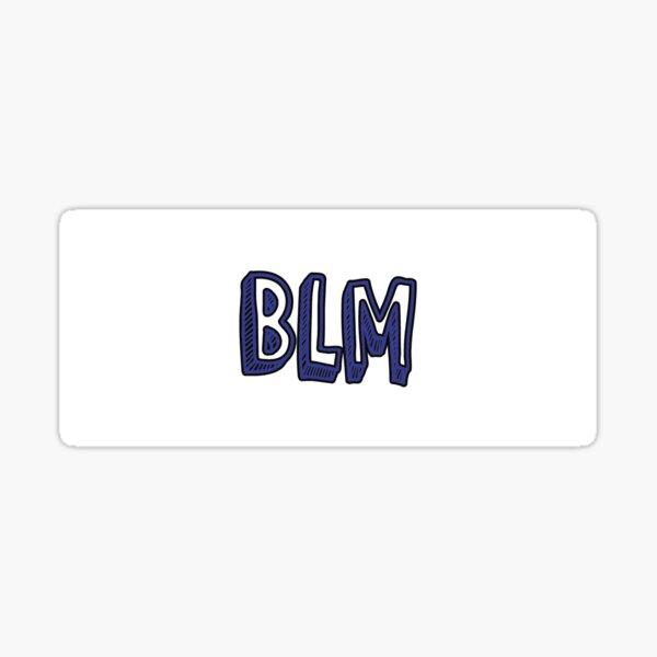 "BLM Sticker" Sticker by Rileykeehan | Redbubble