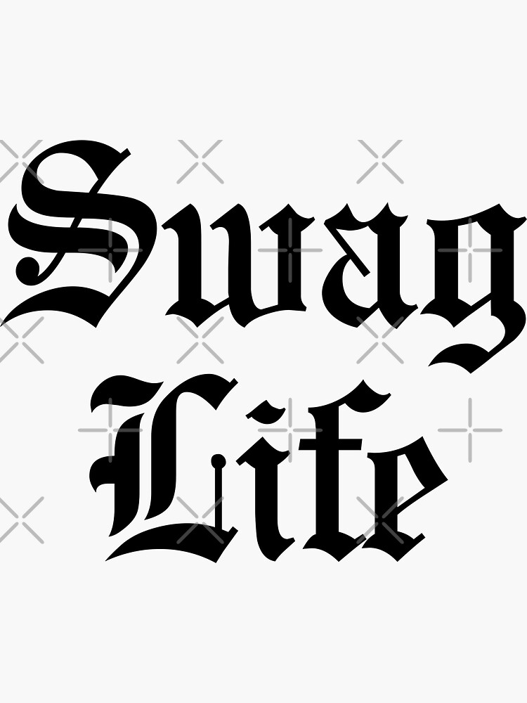 "Swag Life" Sticker for Sale by CreativoDesign | Redbubble