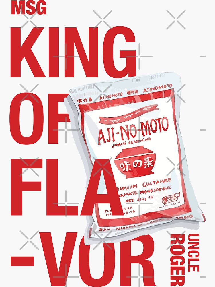 "Uncle Roger Said MSG Is The King Of Flavor" Sticker for Sale by ...