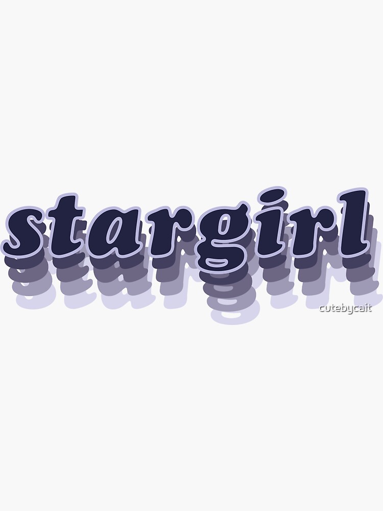 "Stargirl" Sticker for Sale by cutebycait | Redbubble