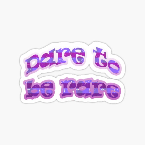 "dare to be rare" Sticker for Sale by ItssMariee | Redbubble