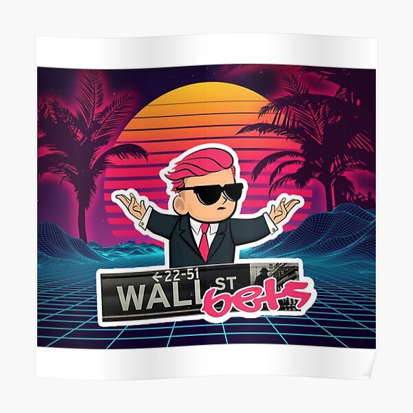 "WallstreetBets Explained" Poster for Sale by JoseAguilar-m | Redbubble
