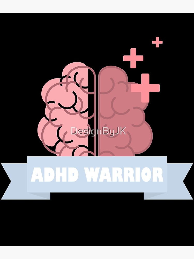 "ADHD Warrior" Poster for Sale by DesignByJK | Redbubble