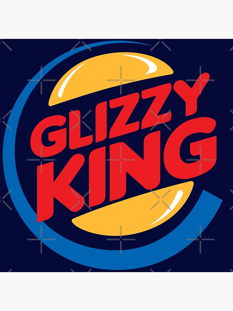"Glizzy King" Poster for Sale by DWaffleDesigns | Redbubble